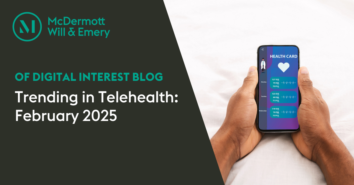 Trending in Telehealth: February 2025 | OF DIGITAL INTEREST
